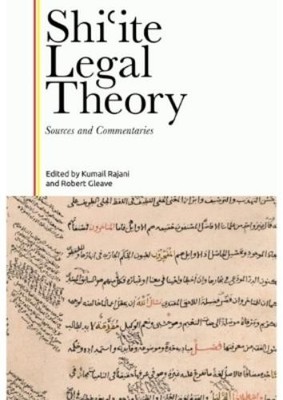 Robert Gleave Shi?Ite Legal Theory (Hardback) Gibb Memorial Trust (UK ...