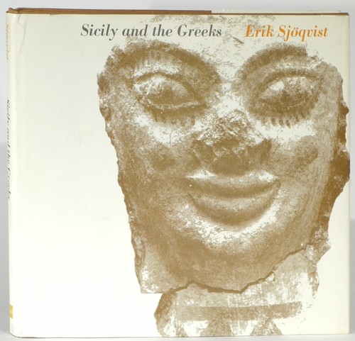Sizilien Und The Greeks Kolonisten Syracuse Morgantina Erik Sjoqvist ...