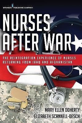 Nurses after War : The Reintegration Experience of Nurses Returning ...