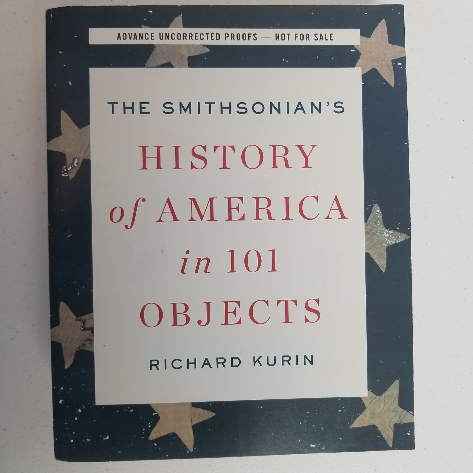 The Smithsonian's History Of America In 101 Objects Richard Kurin ...