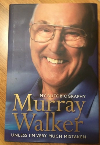 Murray Walker ~~ Unless I'm Very Much Mistaken **Signed 1st Edition ...