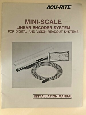 ACU-RITE Mini-Scale Linear Encoder System Installation Manual | M176 | eBay