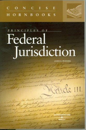 Principles of Federal Jurisdiction by James E. Pfander (2006, Trade ...