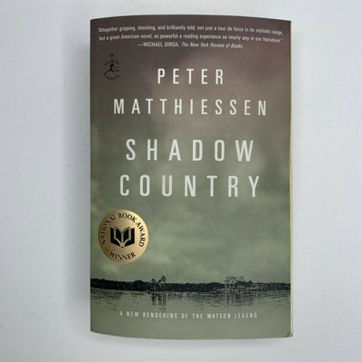 Shadow Country : A New Rendering of the Watson Legend by Peter ...