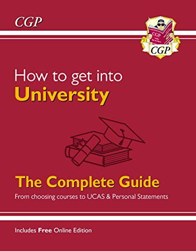 How to get into University: From choosing..., CGP Books 9781789085556 ...