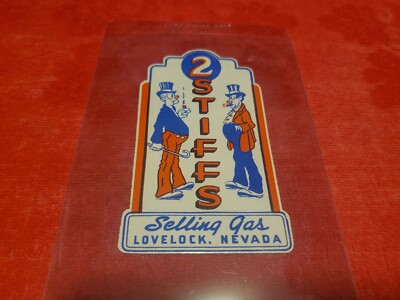 VINTAGE RARE DIE CUT DECAL TWO STIFFS SELLING GAS FROM LOVELOCK NEVADA ...