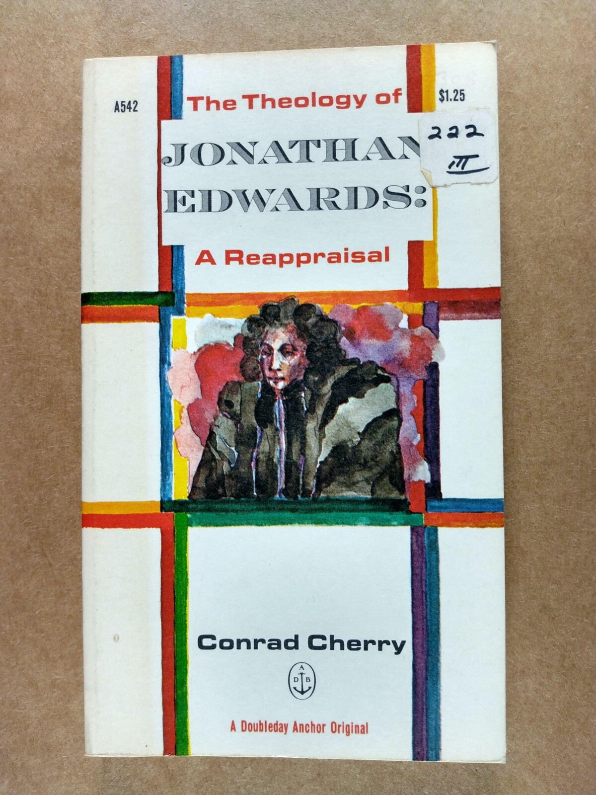 The Theology of Jonathan Edwards: A Reappraisal Conrad Cherry 1966 Paperback | eBay