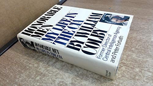 HONORABLE MEN: MY LIFE IN THE CIA By William Colby & Peter Forbath ...