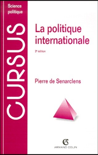 La politique internationale, 3e edition, Pierre de Senarclens | eBay