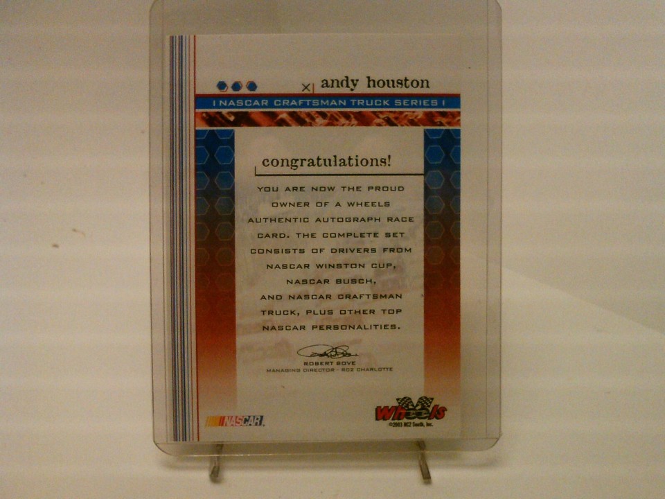 ANDY HOUSTON 2003 Wheels Authentic Autographs AUTO Nascar Truck Series ...