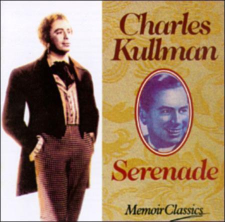 Charles Kullman: Serenade (CD, Aug-1995, Memoir) for sale online | eBay