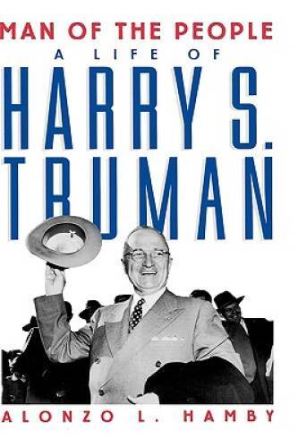 Man of the People: A Life of Harry S. Truman - Hardcover - VERY GOOD ...