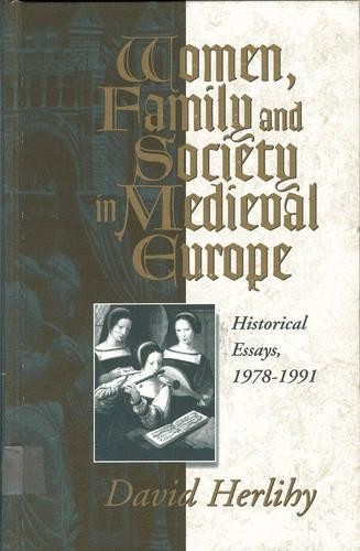 Anthony Molho Women, Family and Society in Medieval Europe (Poche ...