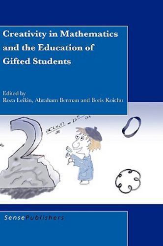 Creativity in Mathematics and the Education of Gifted Students by ...