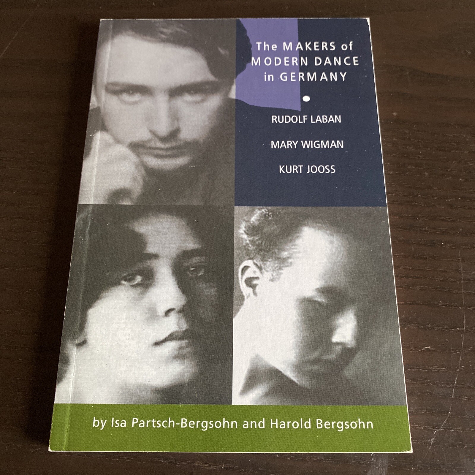The Makers of Modern Dance in Germany : Rudolf Laban, Mary Wigman, Kurt ...