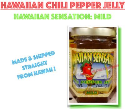 HAWAIIAN CHILI PEPPER JELLY 7 oz Hawaiian Sensation Hawaiian Fruit ...