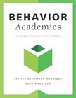 Behavior Academies: - Paperback, by Jessica Djabrayan Hannigan; - Very ...