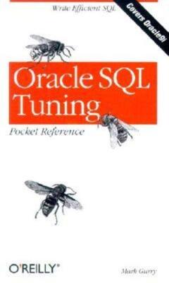 Oracle SQL Tuning Pocket Reference-Mark Gurry 9780596002688 | eBay UK