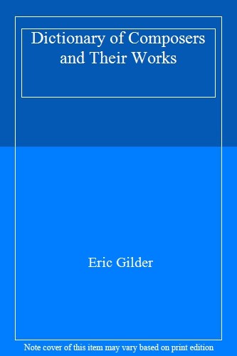 Dictionary of Composers B By Gilder E | eBay