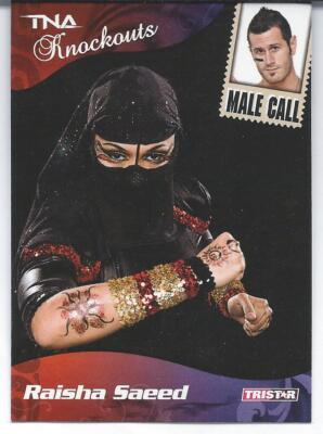 2009 Tristar TNA KNOCKOUTS Wrestling RAISHA SAEED Male Call ALEX ...