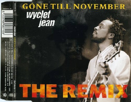 Wyclef Jean - Gone Till November (The Remix) (CD) | eBay