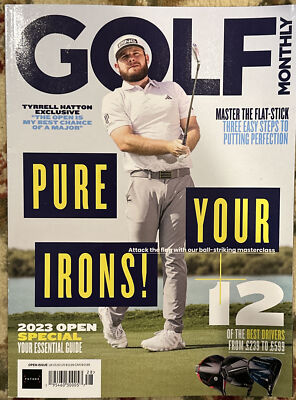 Golf Monthly Magazine (29 Jun-26 July ) 2023 Open Issue Pure Your Irons ...