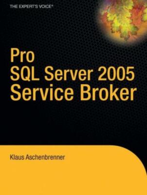 Pro Sql Server 2005 Service Broker 9781590598429| eBay