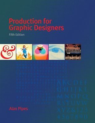 Production for Graphic Designers by Alan Pipes 9780205684793| eBay