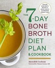 The 7-Day Bone Broth Diet Plan Healing Bone Broth Recipes Boo by ...