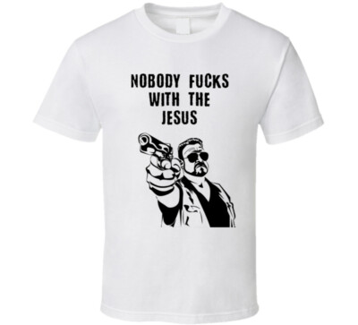 The Big Lebowski Walter Sobchak With Gun Nobody F**ks With The Jesus ...