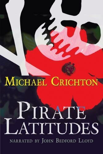 Pirate Latitudes by Michael Crichton (2009, Compact Disc) for sale ...