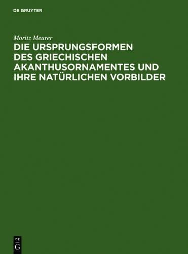 Moritz Meurer Die Ursprungsformen des griechisch (Gebundene Ausgabe ...