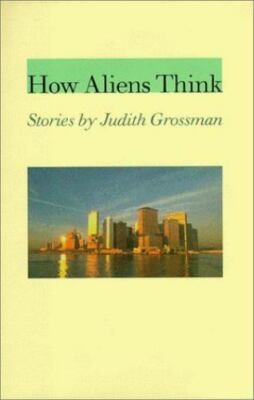 Johns Hopkins Poetry and Fiction Ser.: How Aliens Think : Stories by ...