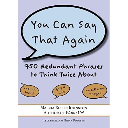 You Can Say That Again: 750 Redundant Phrases to Think - Paperback NEW ...