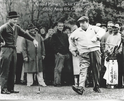 Arnold Palmer & Jackie Gleason b/w glossy 8x10 on Golf Course Photo ...