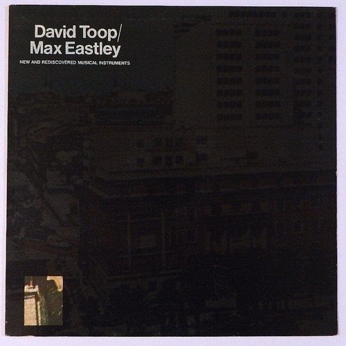 David Toop Max Eastley Ambient Music Instruments New & Rare Used Guitar ...