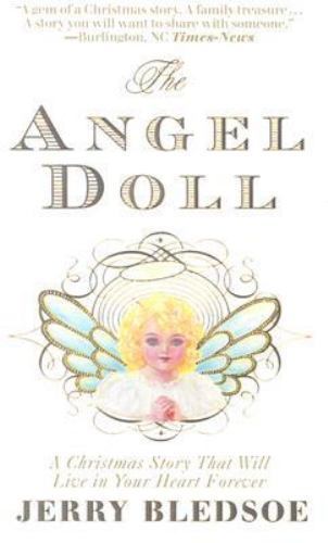 The Angel Doll: A Christmas Story by Bledsoe, Jerry 9780312971892| eBay