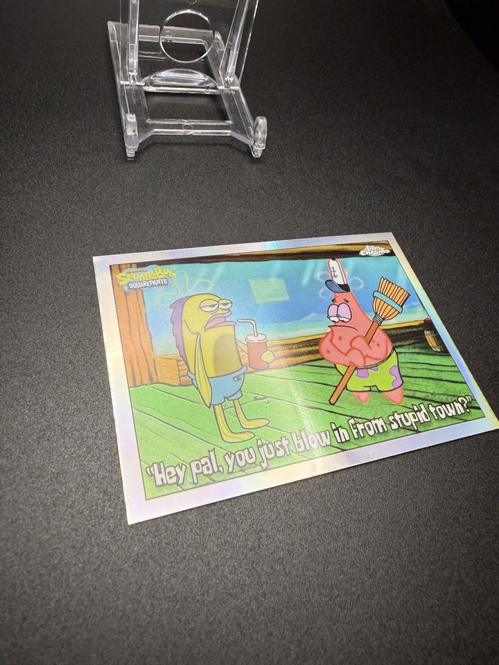 2025 Topps Chrome SpongeBob Hey Pal You Just Blow In From Stupid Town ...