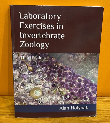Laboratory Exercises in Invertebrate Zoology Textbook, 3rd Edition ...