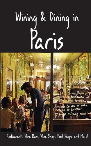 Andy Herbach Karl Raaum Wining & Dining in Paris (Poche) 9781088286814 | eBay