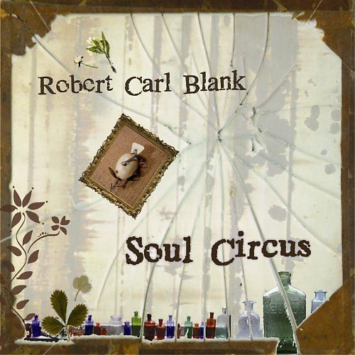 Robert Carl Blank - Soul Circus | eBay