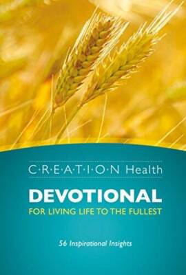 CREATION Health Devotional: 56 Inspirational Insights for Living Life ...