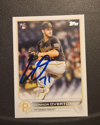 Connor Overton Autograph Signed 2022 Topps RC Pittsburgh Pirates | eBay