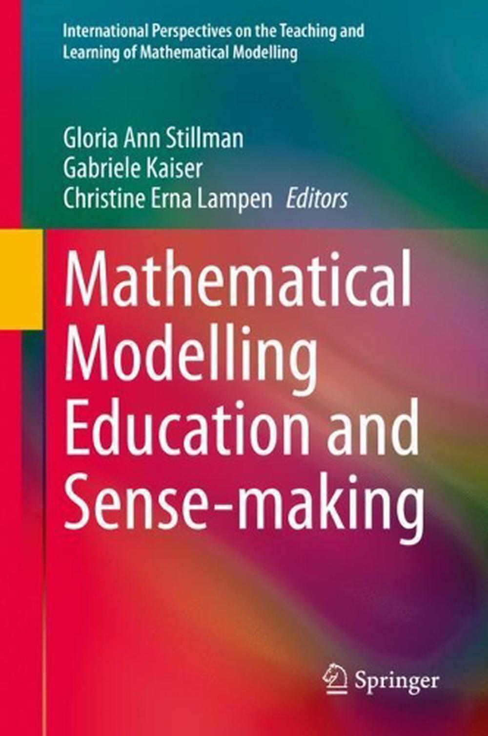 Mathematical Modelling Education and Sense-making by Gloria Ann ...
