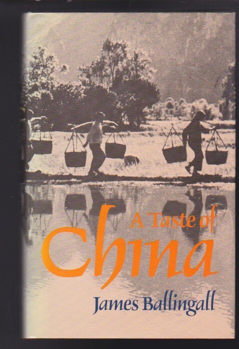 A taste of China Hardcover by James Ballingall 1st Ed. 1984 LN | eBay
