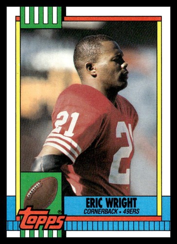 1990 Topps Eric Wright #21 San Francisco 49ers Football Card | eBay