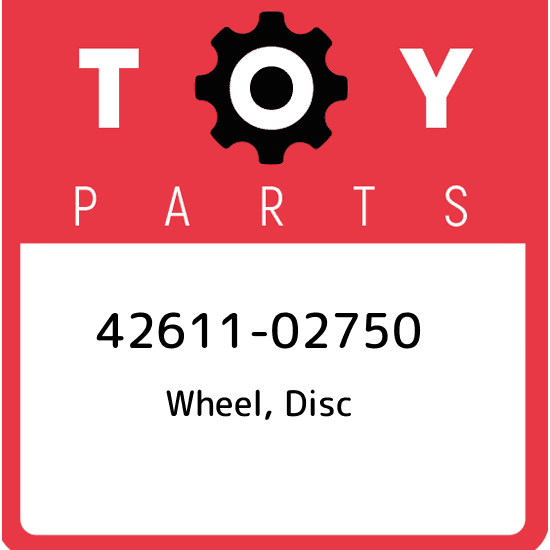 42611-02750 Toyota Wheel, disc 4261102750, New Genuine OEM Part | eBay