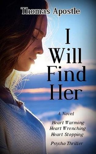 I Will Find Her by Thomas Apostle (English) Paperback Book ...
