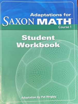 Saxon Math Course 1 Adaptations Student Workbook Homeschool Mathematics ...