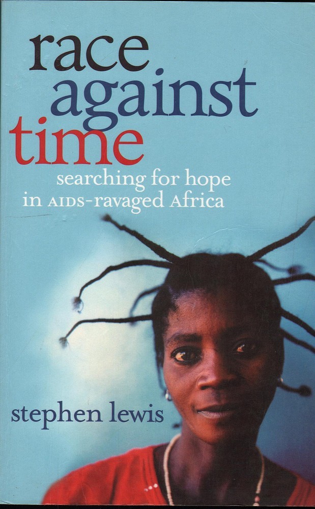 Race Against Time: Fighting AIDS and Finding Hope in Africa by Stpehen ...